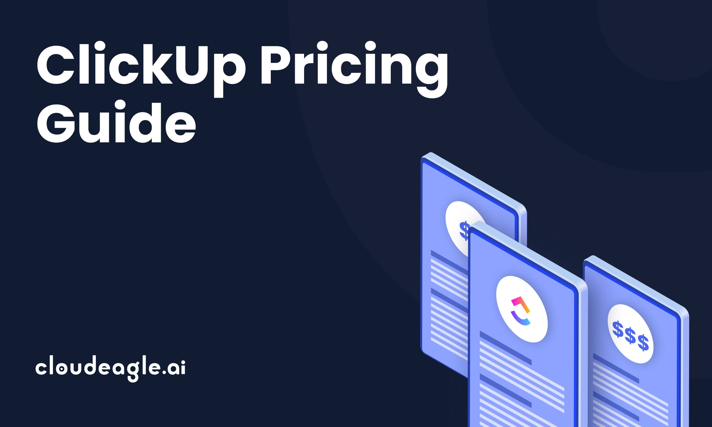 ClickUp Pricing Guide: Free vs Paid Plans for Project Management | CloudEagle.ai